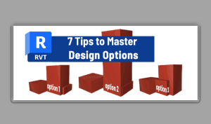 7 Tips to Master Revit Design Options - Mashyo